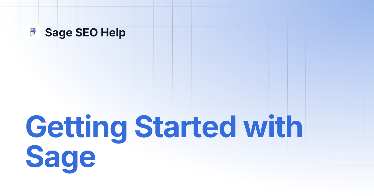 Getting Started with Sage | Sage SEO Help