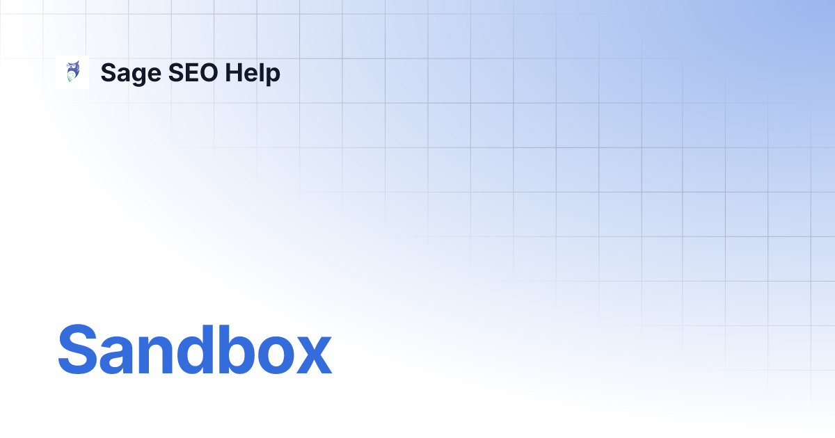 Sandbox | Sage SEO Help